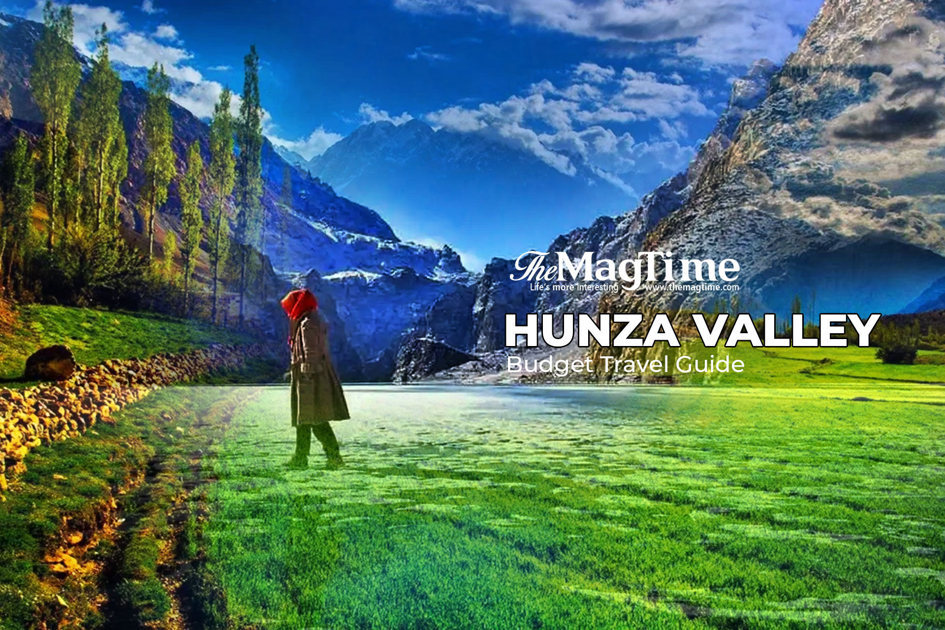 Budget Travel Guide to Hunza Valley
